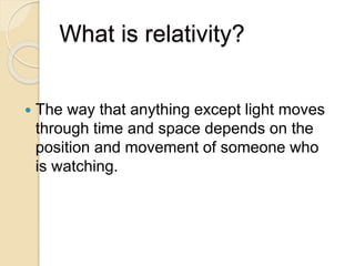 Einstein's Theory of relativity | PPT