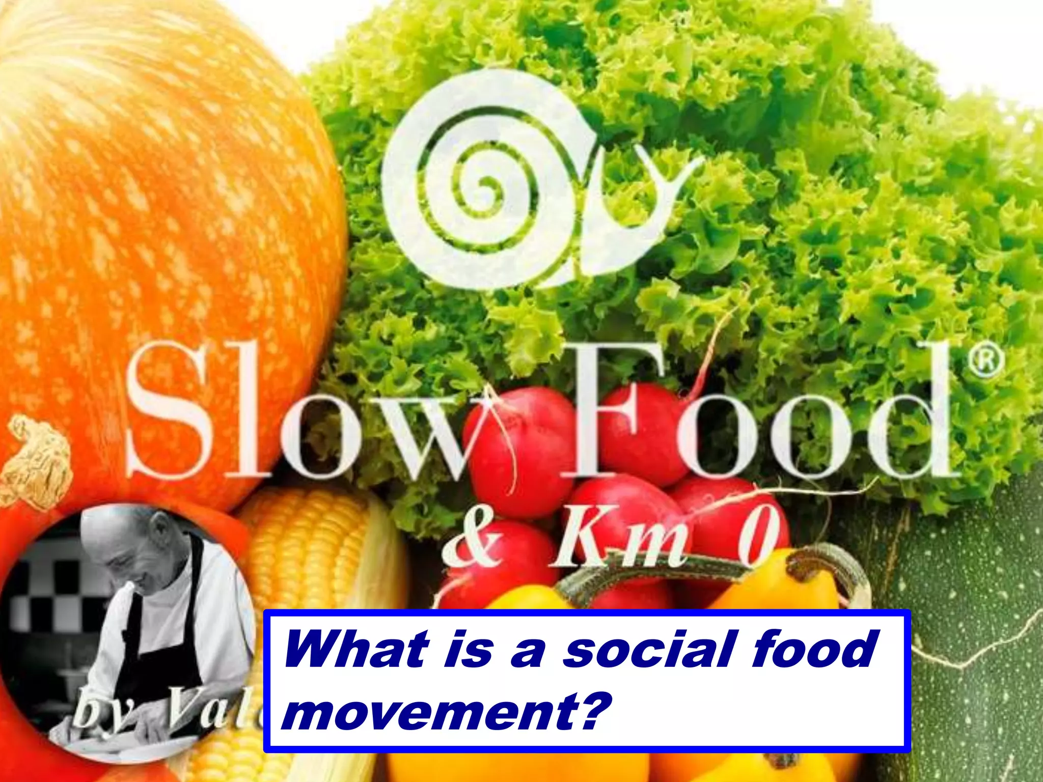 Social Food Movements | PPT