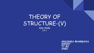 THEORY OF STRUCTURE-(V) | PPT