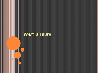 Theory of truth | PPTX