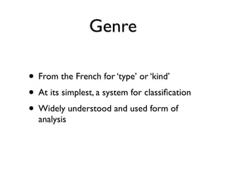 Theory & Practice Week Three - Genre 2011 | KEY