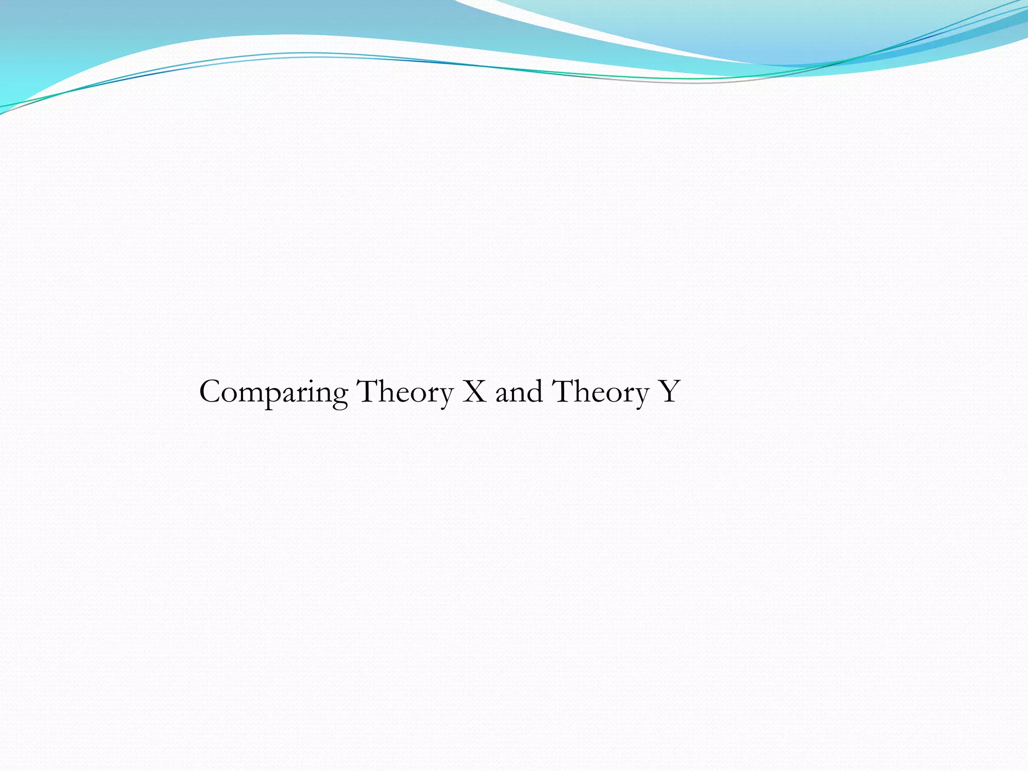 McGregor Theory x & y | PPTX
