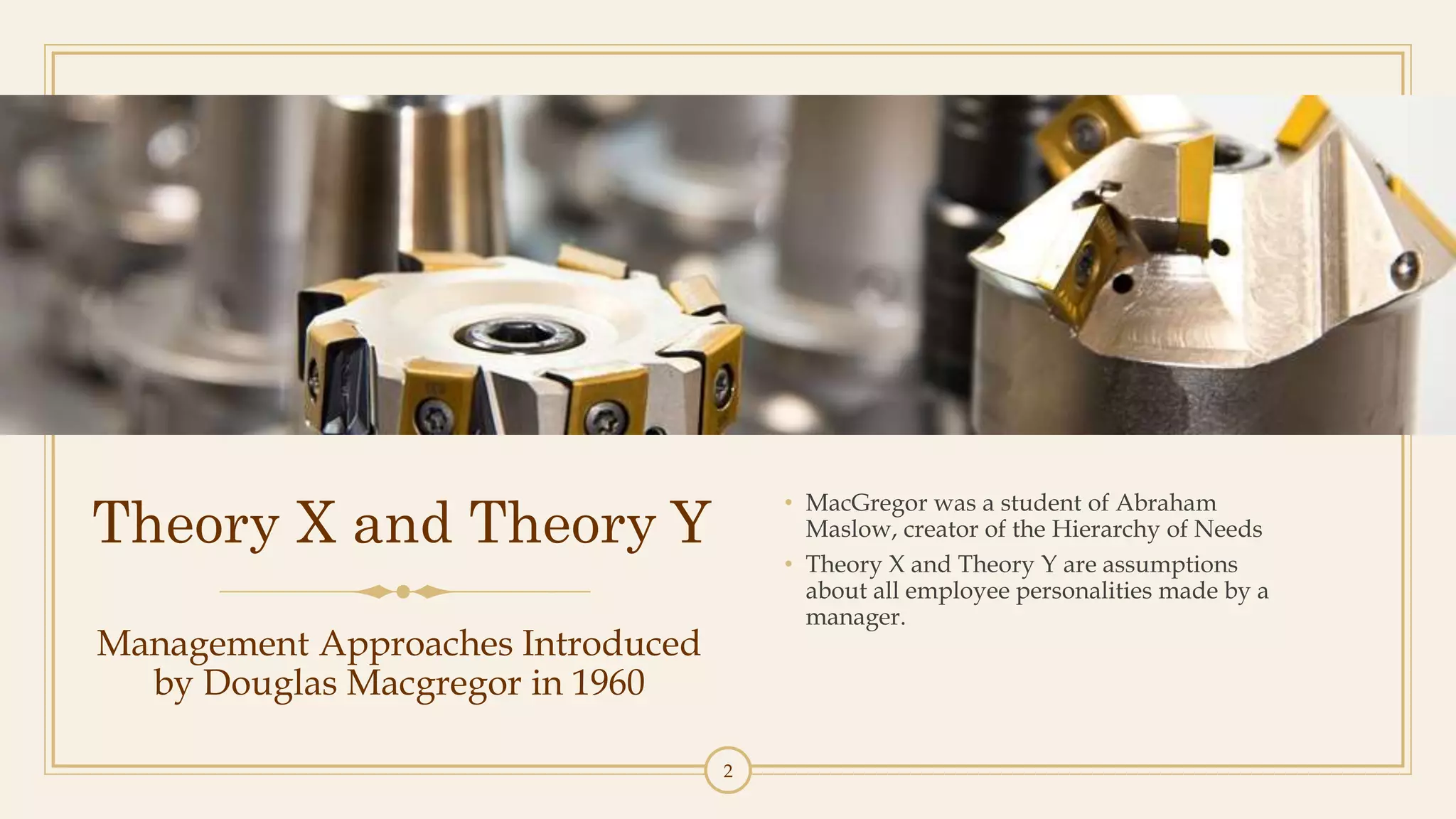 MacGregor’s XY Theory and Ouchi’s Theory Z | PPTX