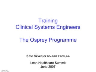 The Osprey Programme - Training Clinical Systems Engineers | PDF