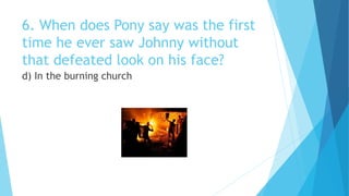 The Outsiders Chapter 6 | PPTX