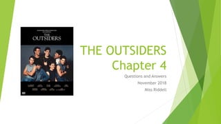 The Outsiders Chapter 4 | PPTX