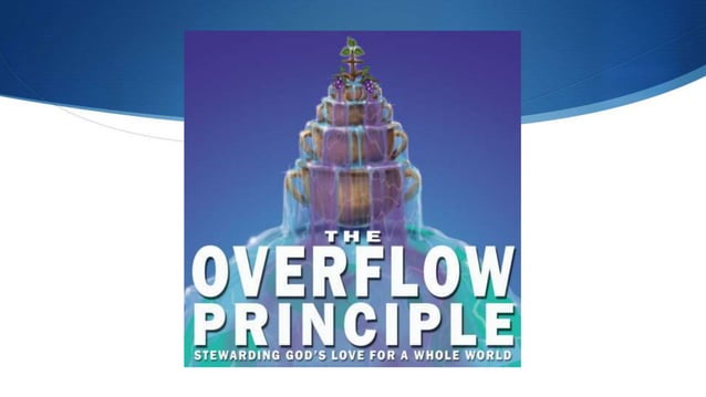 The Overflow Principle Session Seven: Setting Spiritual Goals | PPT