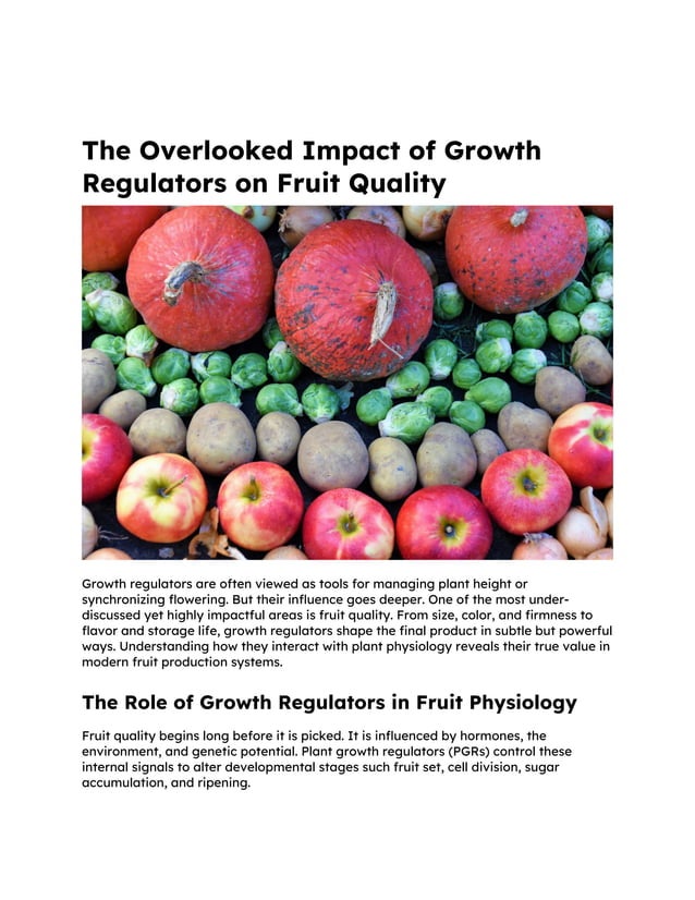 The Overlooked Impact of Growth Regulators on Fruit Quality.docx