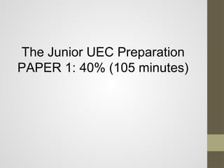 The Overview of the UEC Exam Preparation (1).pptx