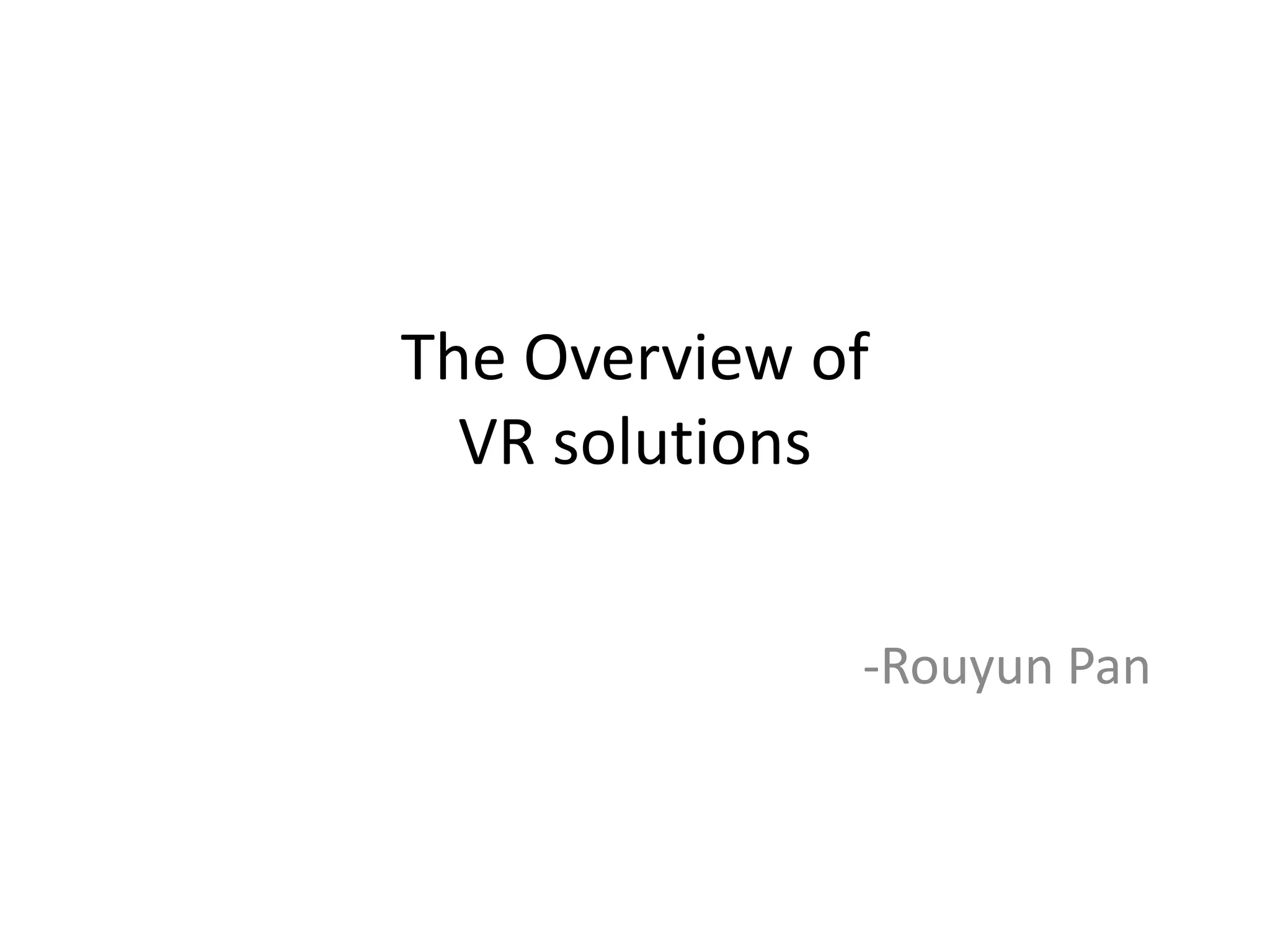 The overview of VR solutions | PPT