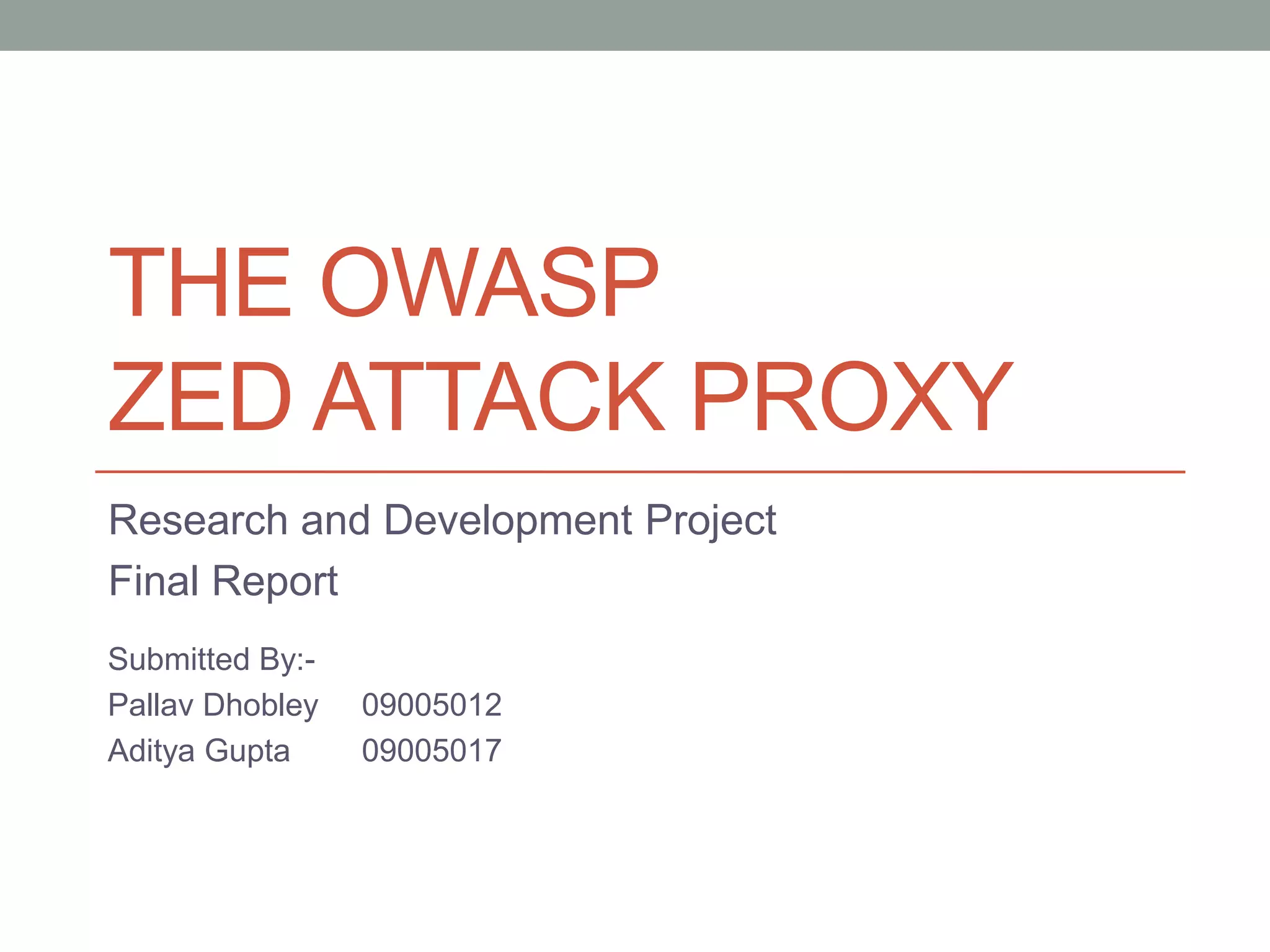 The OWASP Zed Attack Proxy | PPTX