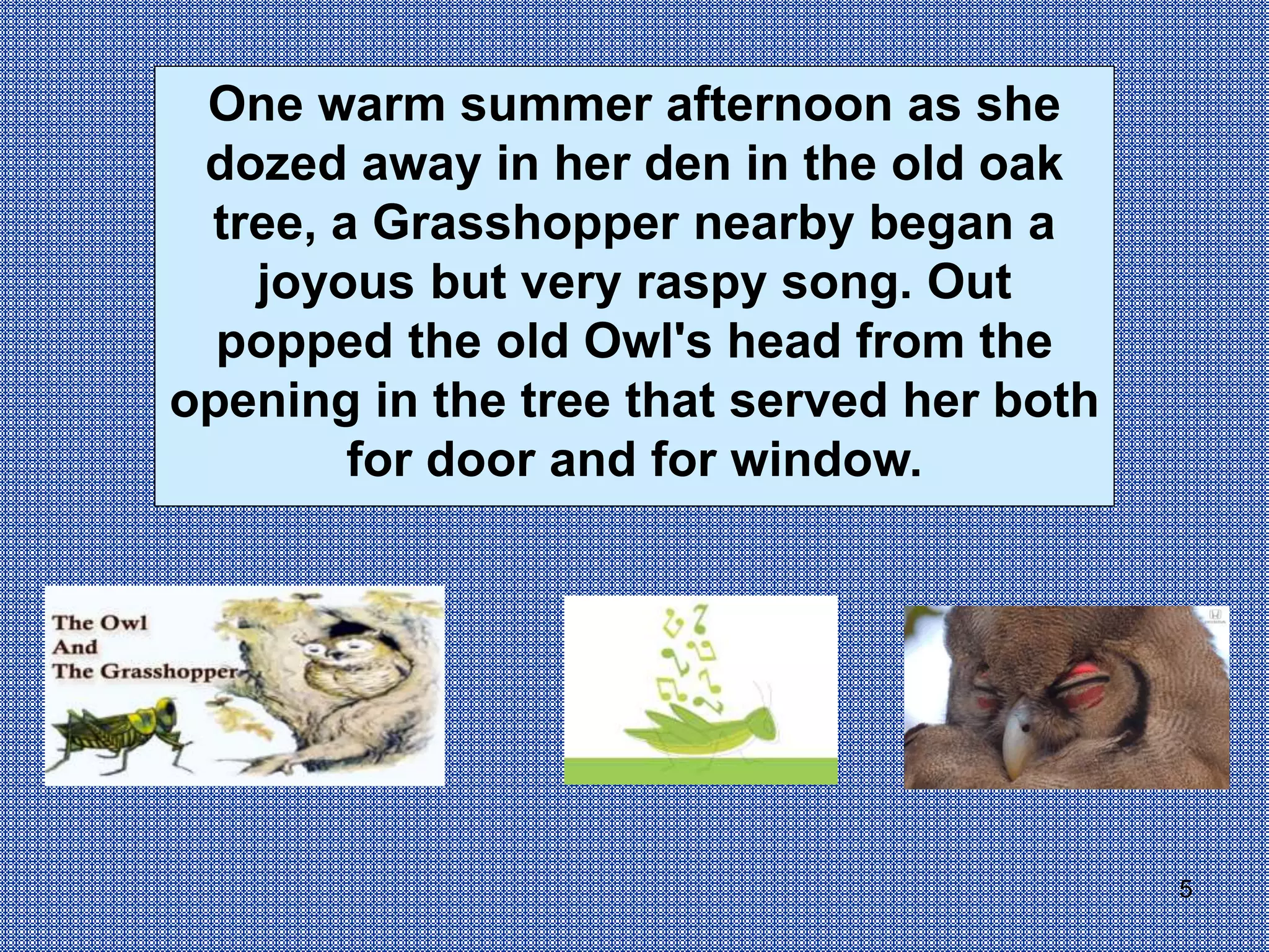 The Owl and the Grasshopper - An Aesop's Fable | PPT