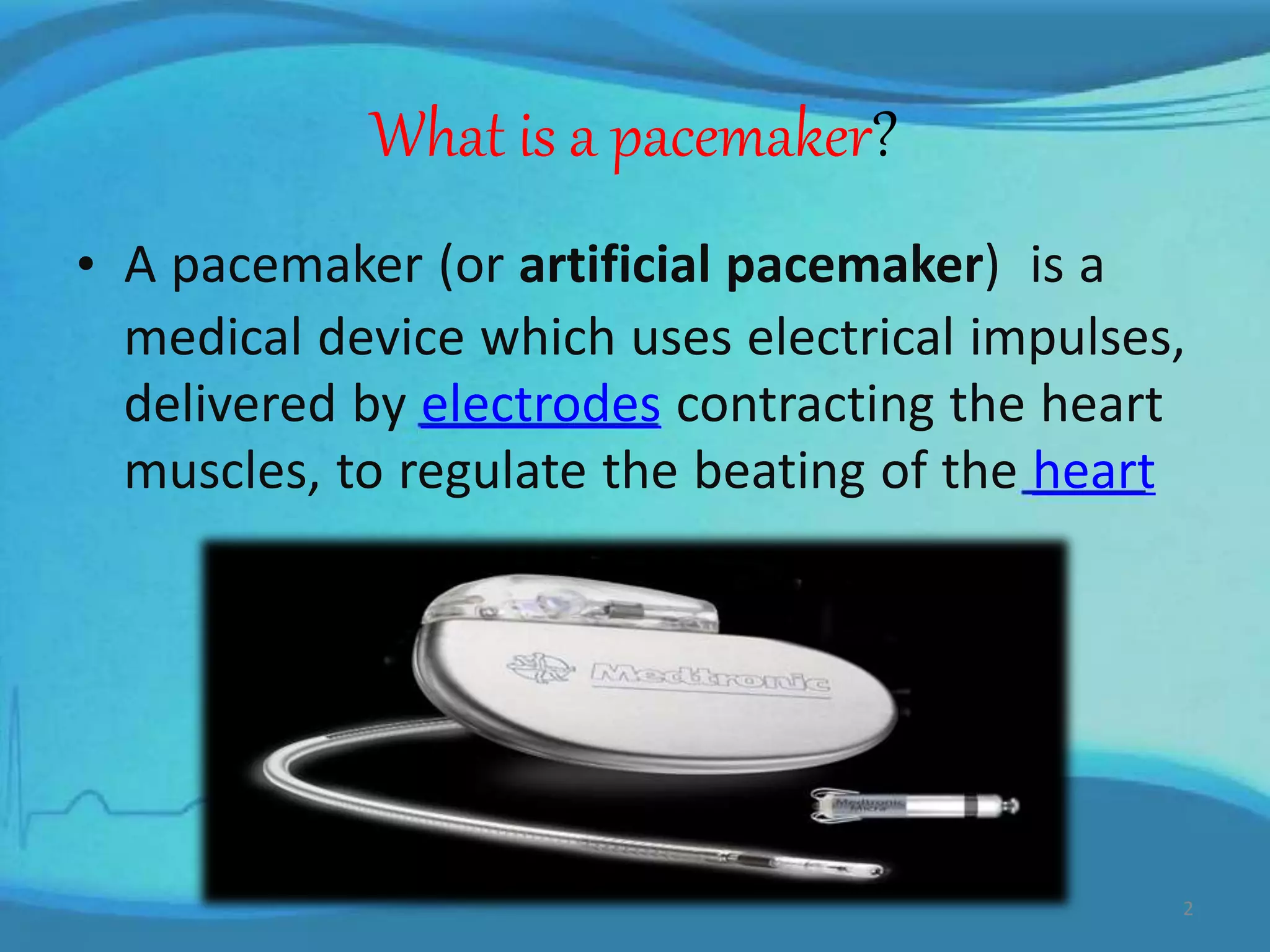 The pacemaker | PPTX