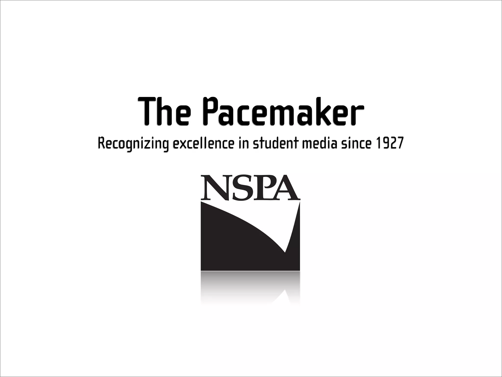 The NSPA Pacemaker Spring 2010 | PPT