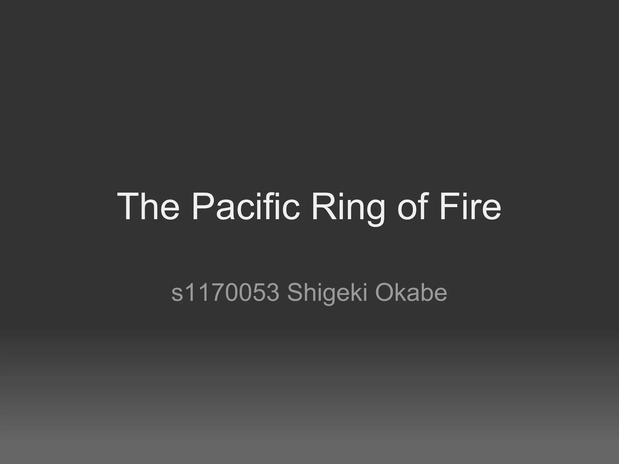 The pacific ring of fire (week 12 cwhw) | PDF