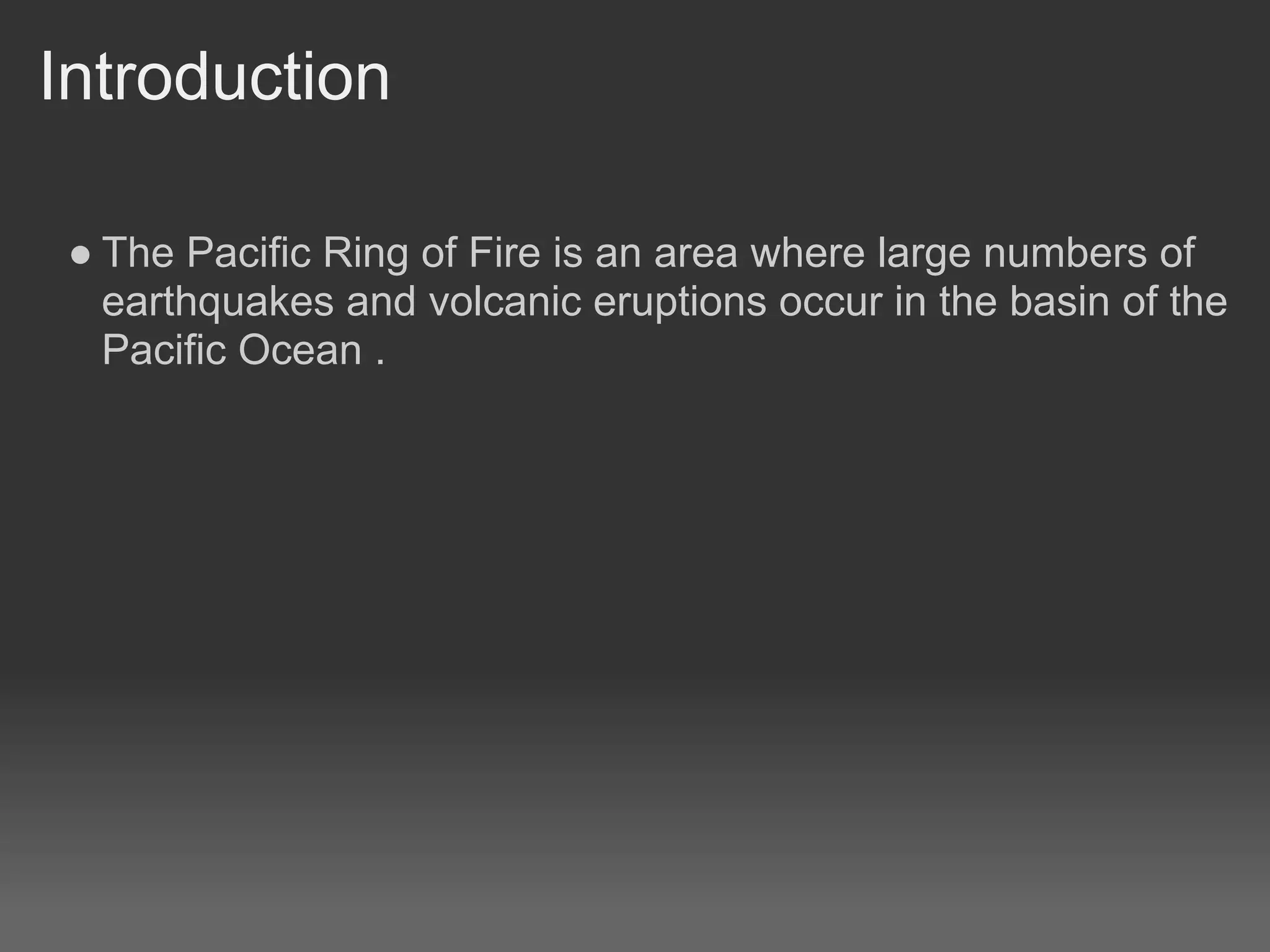 The pacific ring of fire (week 12 cwhw) | PPT