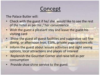 The palace butler services | PPTX