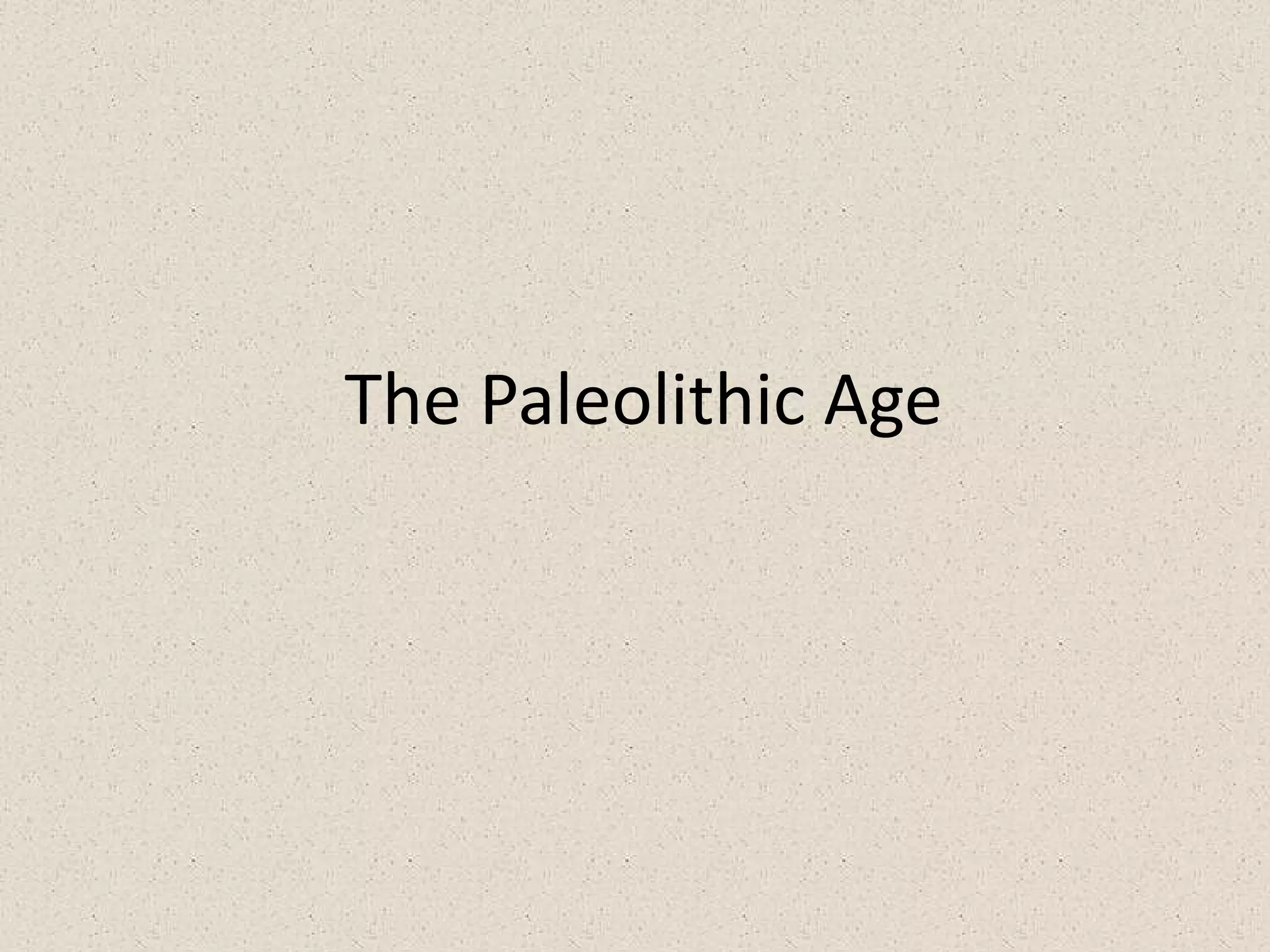 The Paleolithic Age.pdf