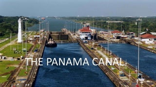 The Panama Canal | PPTX
