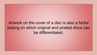Pirated discs Vs Original Disc | PPT