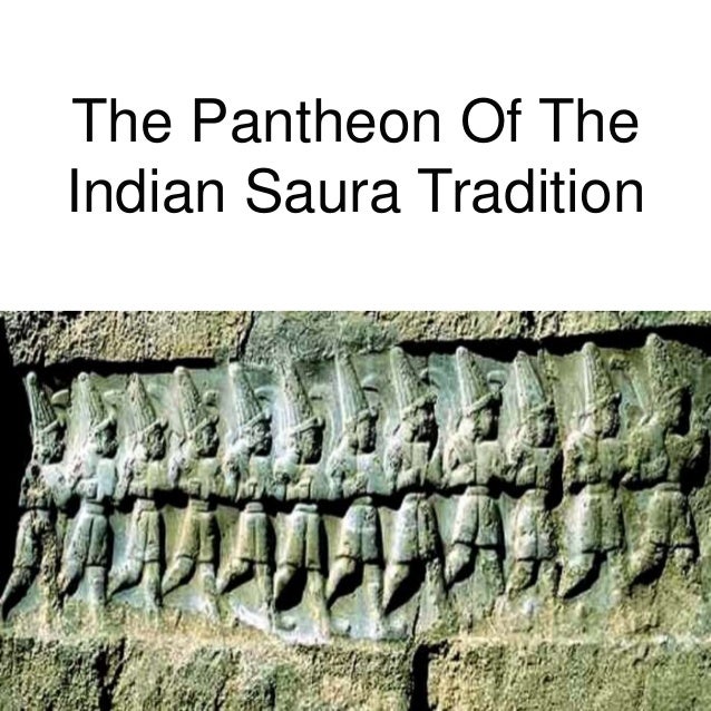 The Pantheon Of The Indian Saura Tradition -Indica Today,Shastraas ...