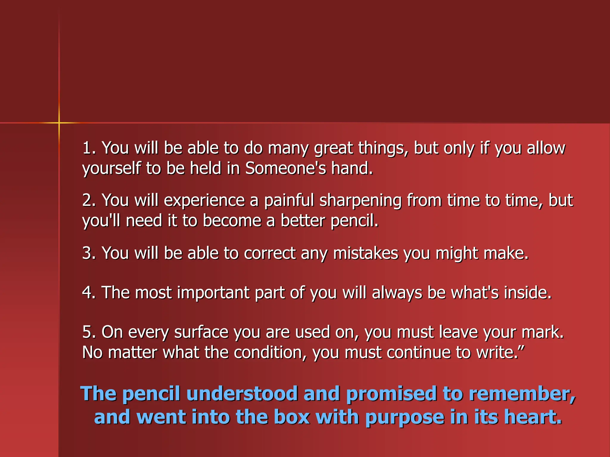 The Parable of a Pencil Slideshow by: Kal-el | PPTX