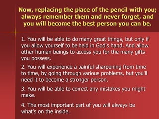 The Parable of a Pencil Slideshow by: Kal-el | PPTX
