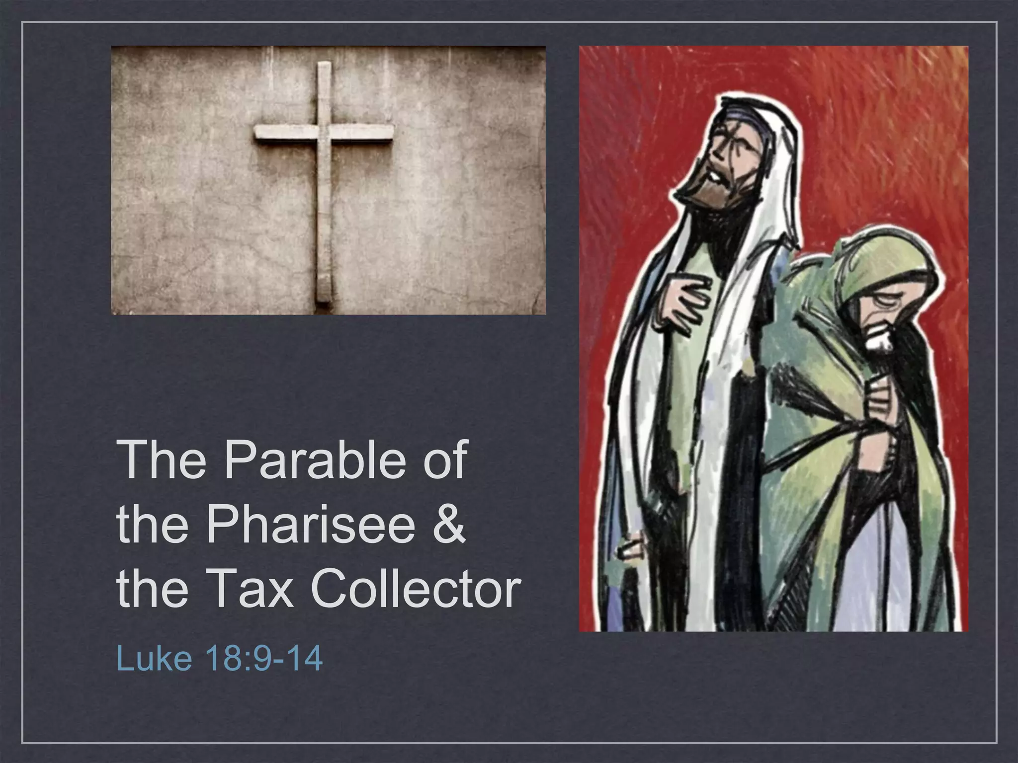 The Parable of the Pharisee and the Tax Collector | PPTX | Spirituality ...