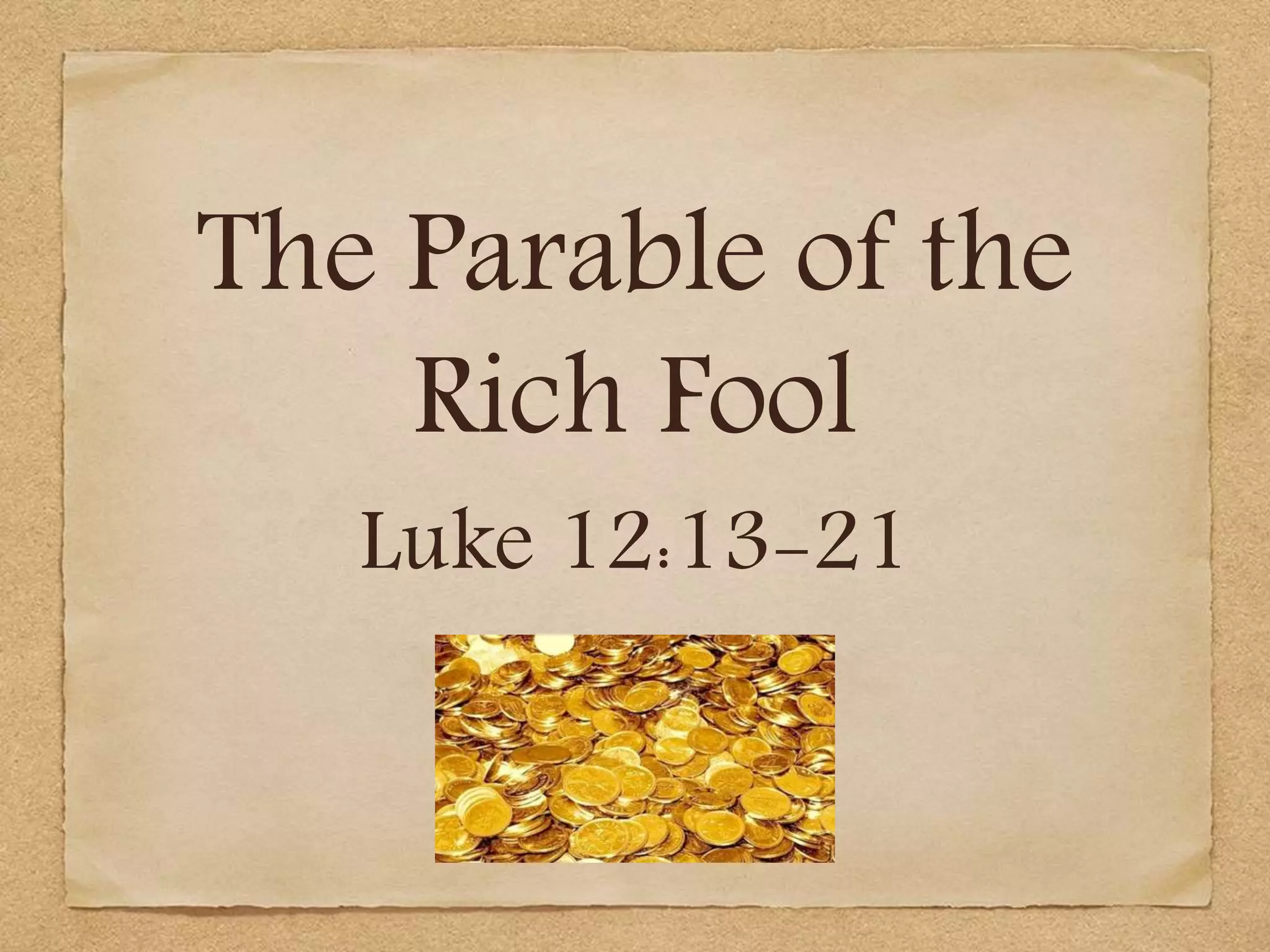 The Parable of the Rich Fool | PPTX