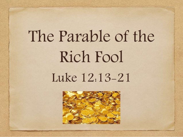 The Parable of the Rich Fool