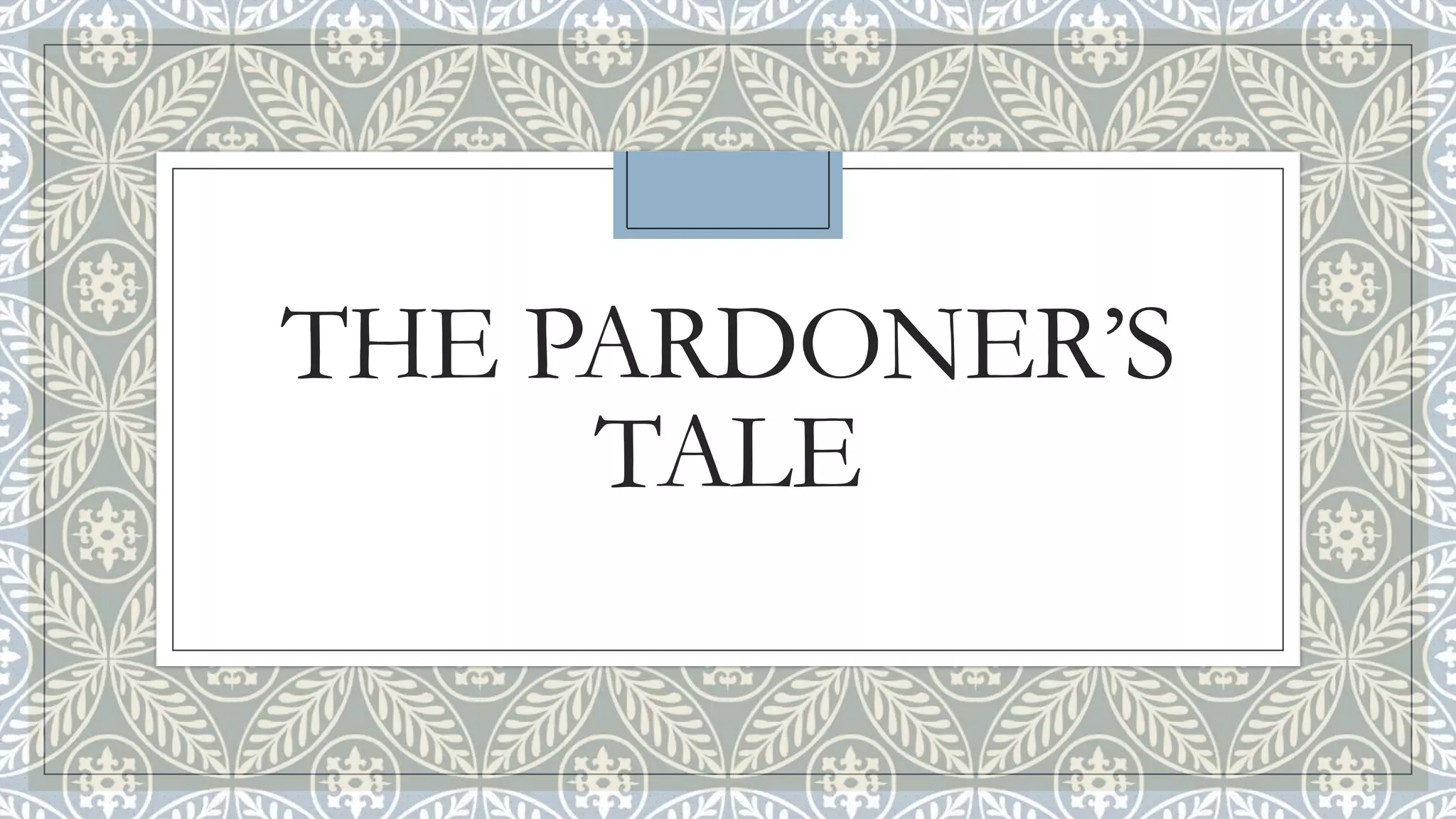 The pardoner’s Tale by Geoffrey Chaucer (Introduction) | PPT