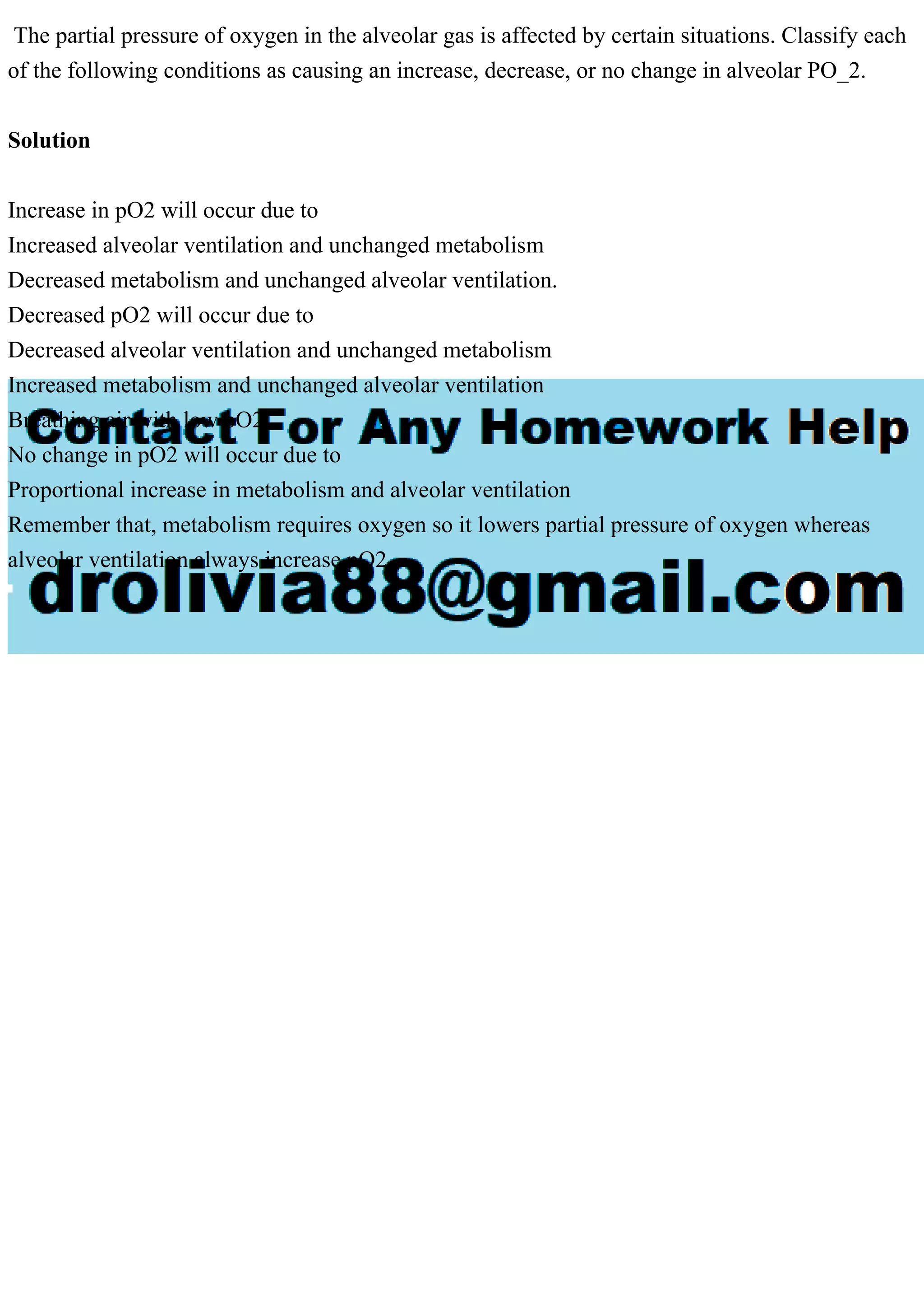 The partial pressure of oxygen in the alveolar gas is affected by cer.pdf