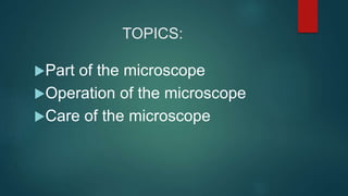 The parts and functions of the compound microscope | PPTX