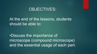 The parts and functions of the compound microscope | PPTX