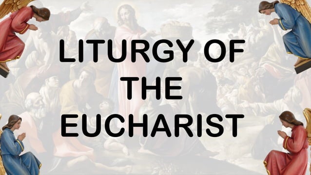 The Parts / Order of A Holy Mass .pptx | Christianity | Religion & Spirituality