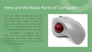 THE PARTS OF THE COMPUTER for grade 9.pptx