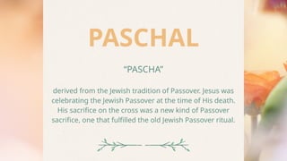 THE PASCHAL MYSTERY OF JESUS HERE ON EARTH AND HIS MYSTICAL | PPT