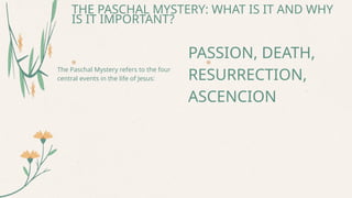 THE PASCHAL MYSTERY OF JESUS HERE ON EARTH AND HIS MYSTICAL | PPTX