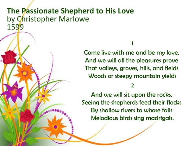 The passionate shepherd to his love | PPT