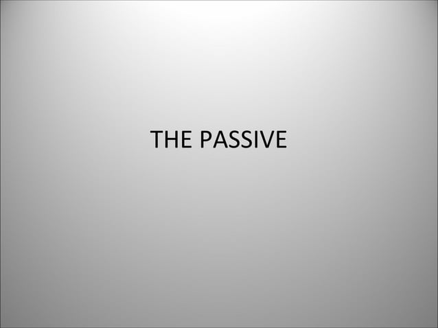 The passive | PPT