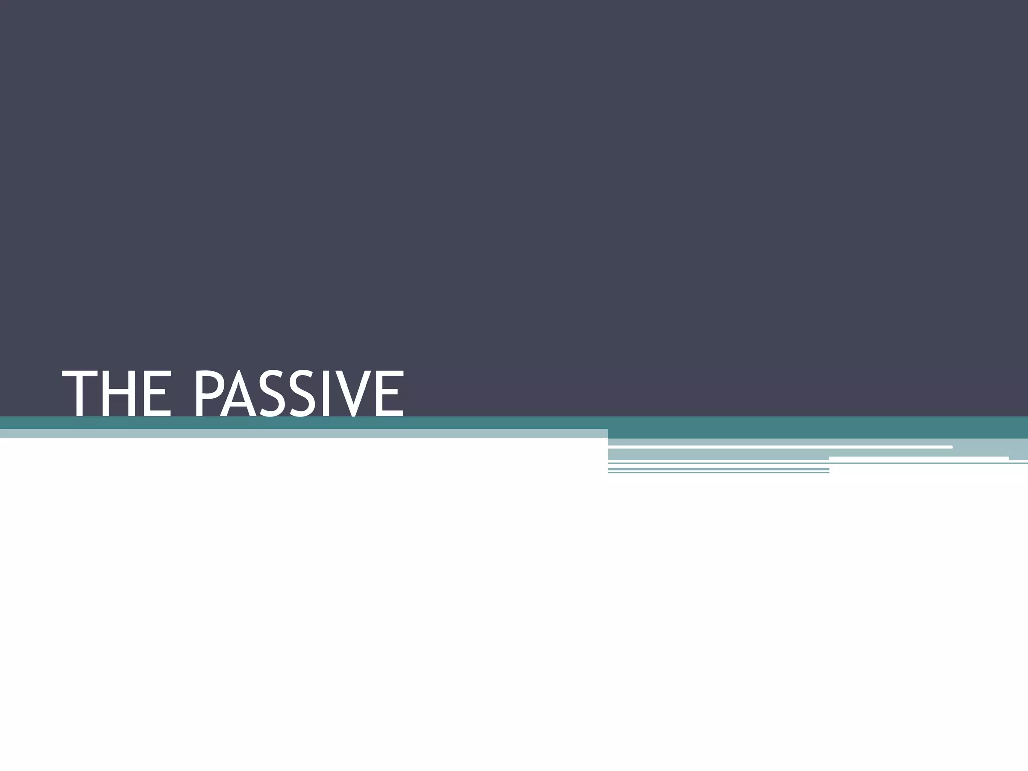 The passive | PPT