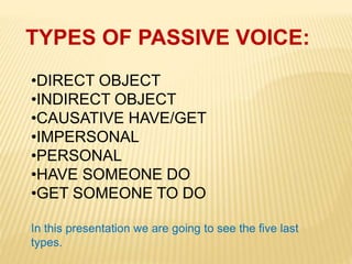 THE PASSIVE VOICE - TYPES.pptx