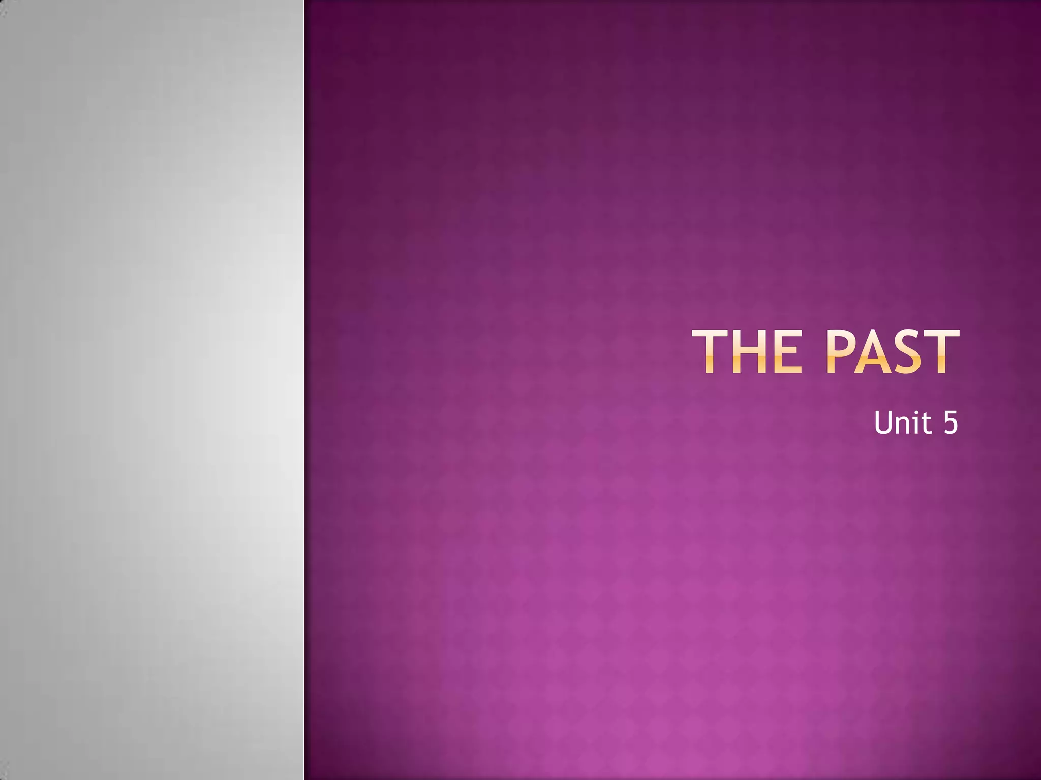 The past | PPT