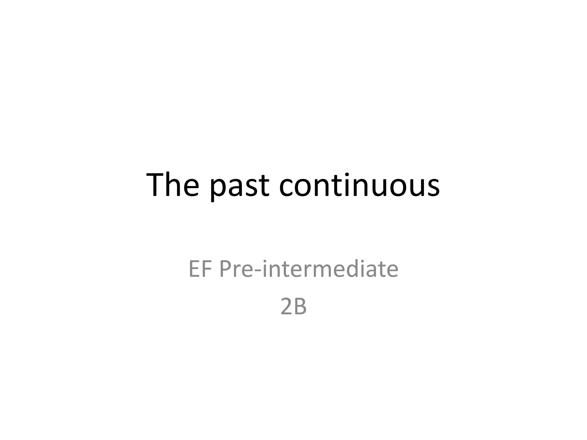 The past continuous | PPT