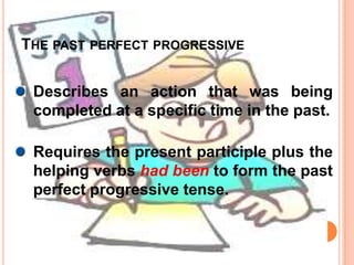The past perfect progressive | PPTX