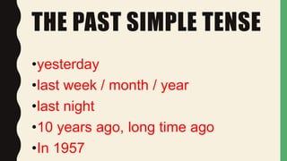 The past simple tense of regular verbs | PPTX