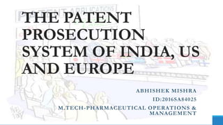 The patent prosecution system of india, us assignment | PPTX