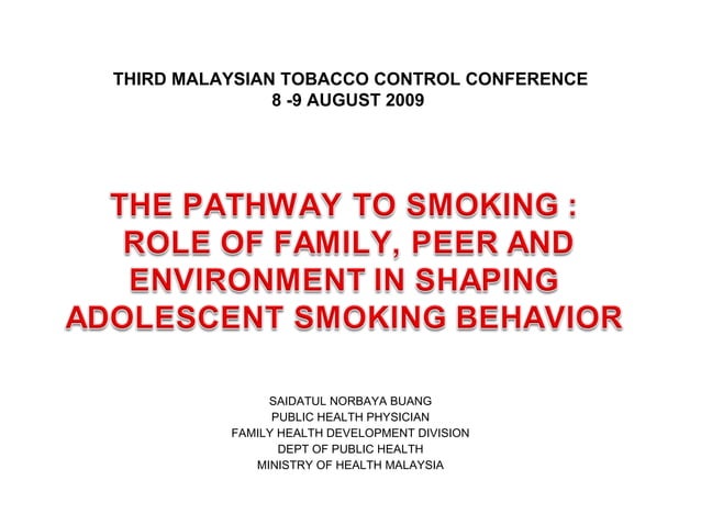 The Pathway To Smoking Role Of Family, Peer And Environment In Shaping ...