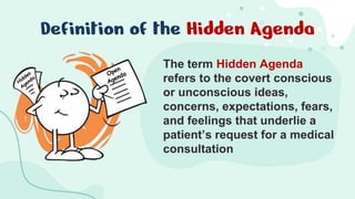 The Patient Hidden Agenda.pptx