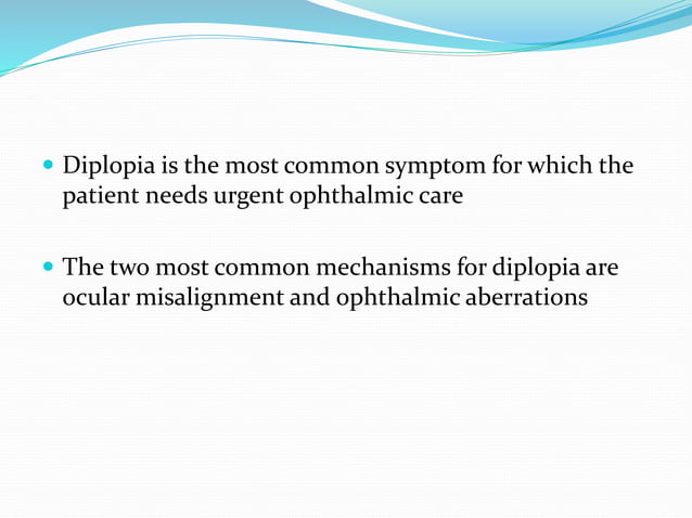 The patient with diplopia | PPTX | Eye and Vision Conditions | Diseases and Conditions